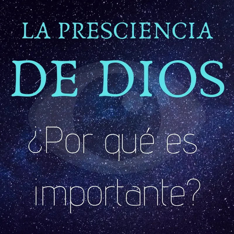Presciencia en la Biblia - ¿Qué Significa? Análisis Bíblico