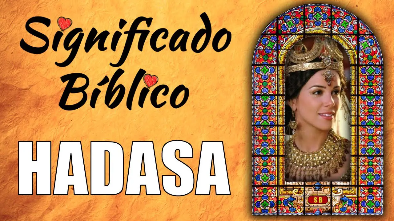 ¿Quién fue Hadasa en la Biblia? - Historia y Significado